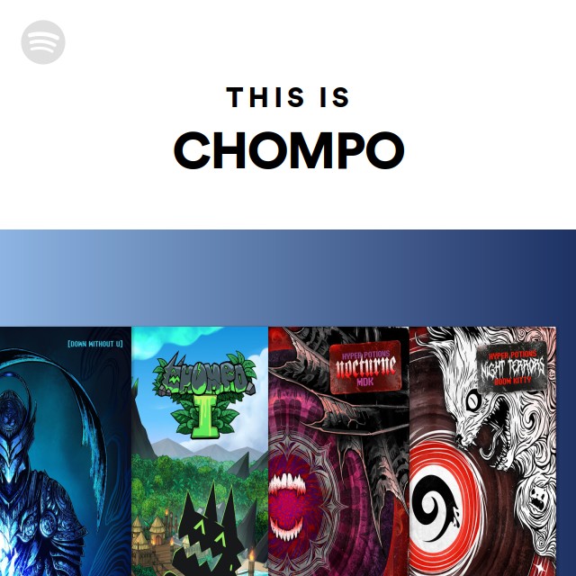 This Is CHOMPO | Spotify Playlist