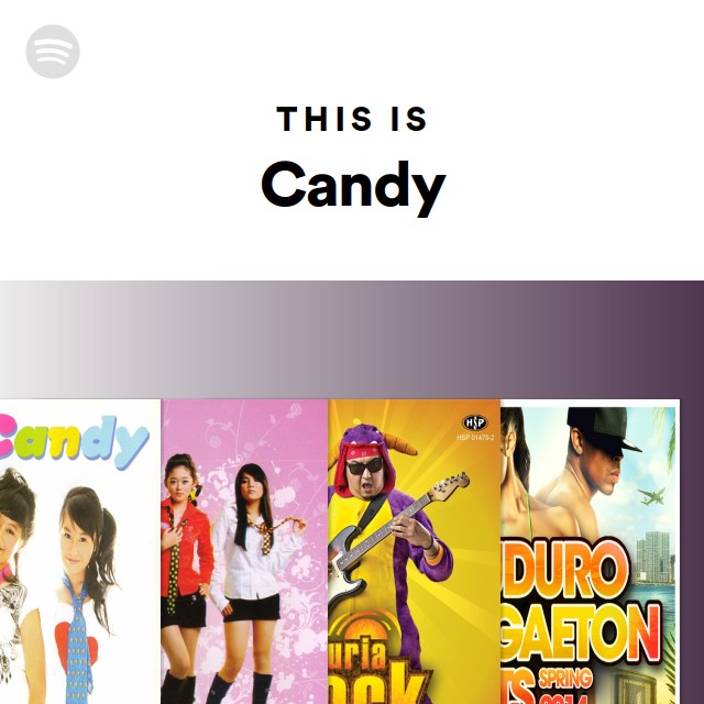This Is Candy | Spotify Playlist