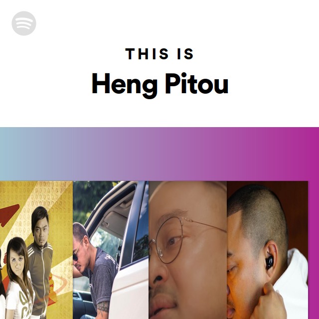 This Is Heng Pitou - playlist by Spotify | Spotify