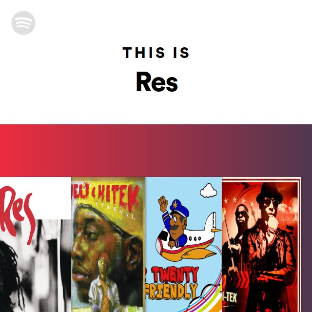 This Is Res - playlist by Spotify | Spotify