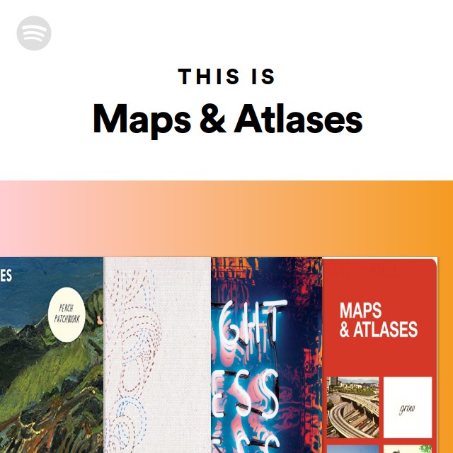 This Is Maps & Atlases | Spotify Playlist