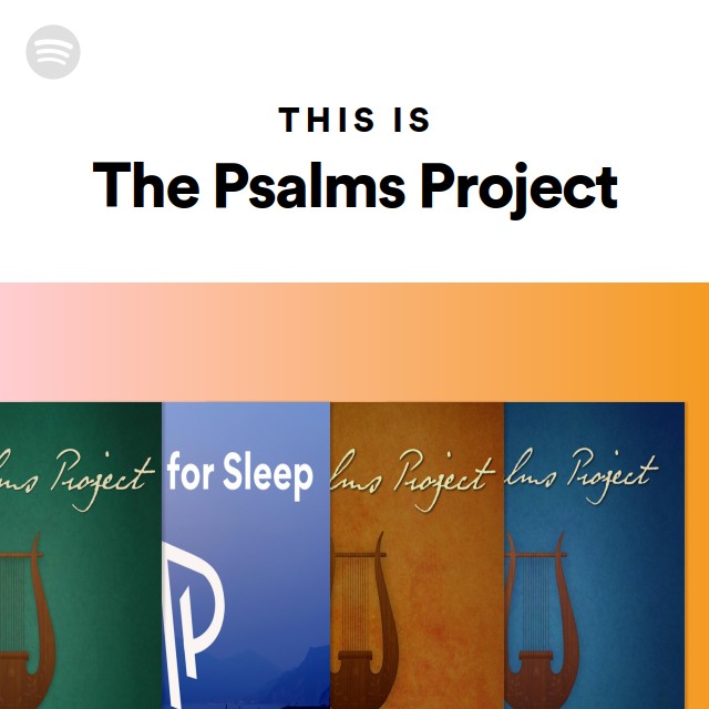 This Is The Psalms Project - playlist by Spotify | Spotify