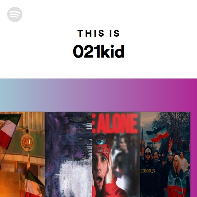 This Is 021kid - playlist by Spotify | Spotify
