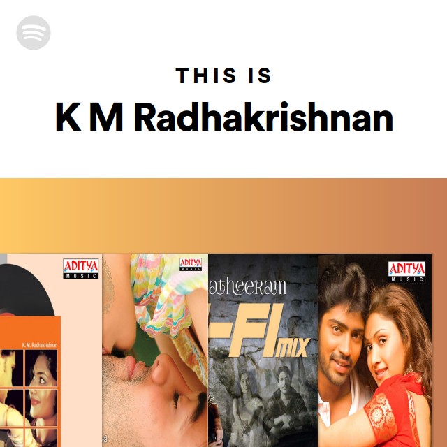 This Is K M Radhakrishnan - playlist by Spotify | Spotify