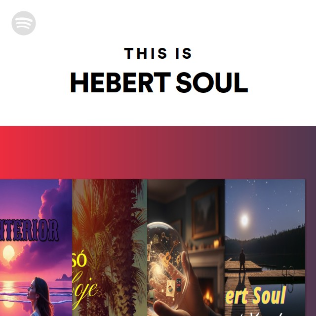 This Is HEBERT SOUL - playlist by Spotify | Spotify
