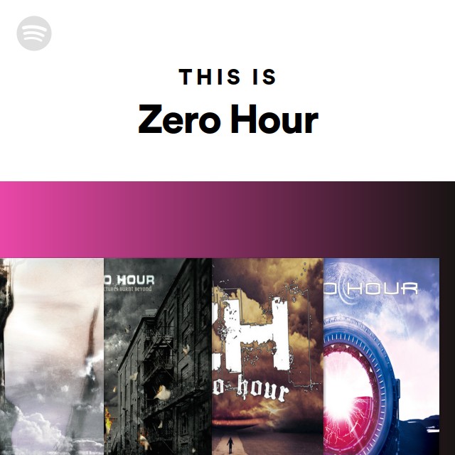 This Is Zero Hour - playlist by Spotify | Spotify