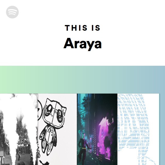 This Is Araya - playlist by Spotify | Spotify
