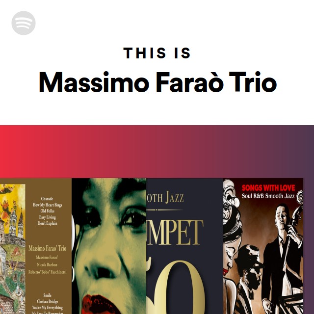 This Is Massimo Faraò Trio - playlist by Spotify | Spotify