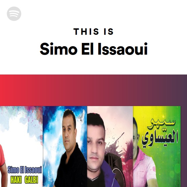 This Is Simo El Issaoui - playlist by Spotify | Spotify