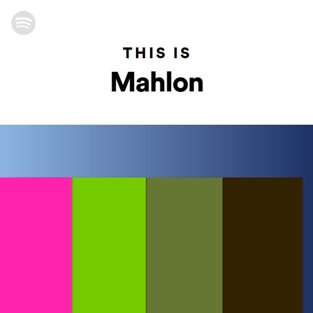 This Is Mahlon | Spotify Playlist