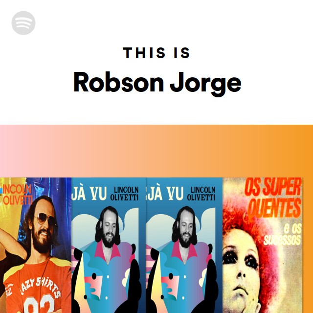 This Is Robson Jorge | Spotify Playlist