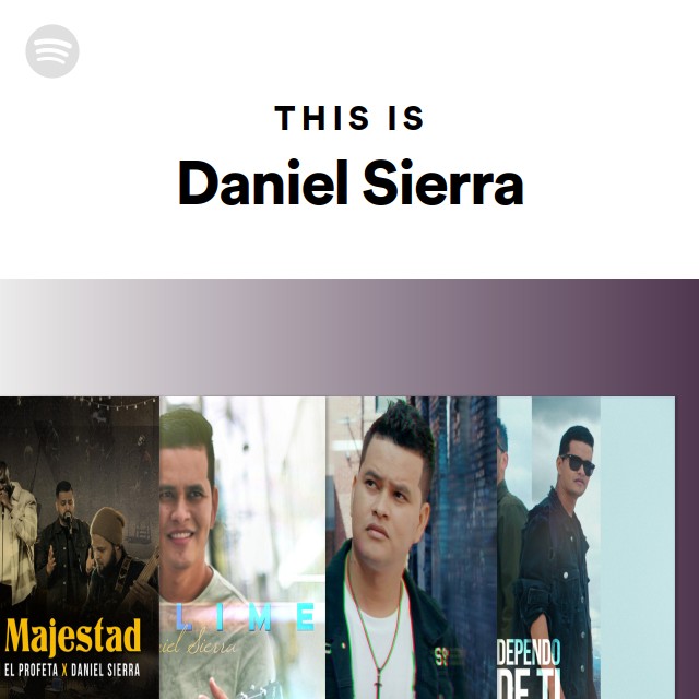 This Is Daniel Sierra | Spotify Playlist