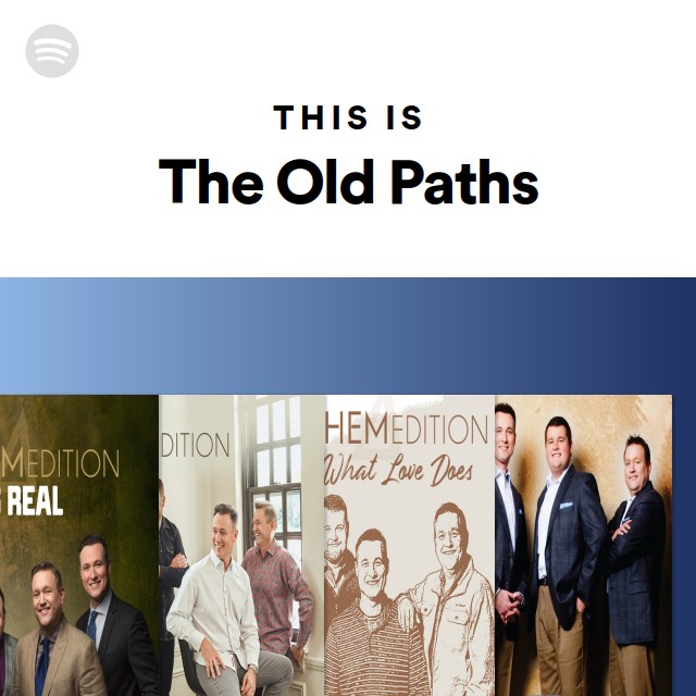 This Is The Old Paths - playlist by Spotify | Spotify