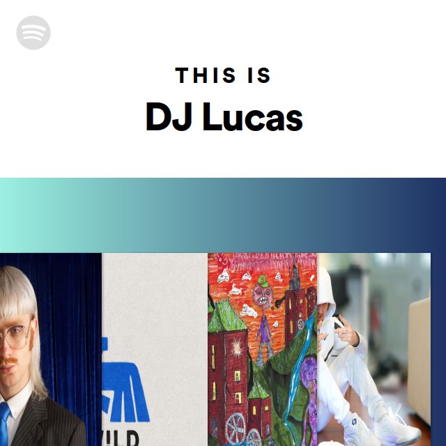 This Is DJ Lucas | Spotify Playlist