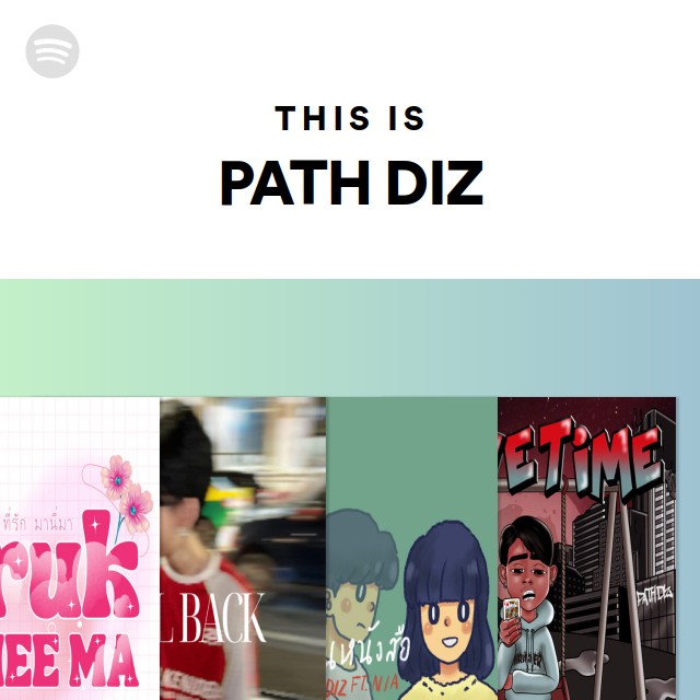 This Is PATH DIZ - playlist by Spotify | Spotify