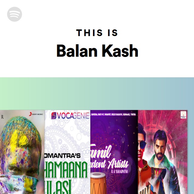 This Is Balan Kash - playlist by Spotify | Spotify
