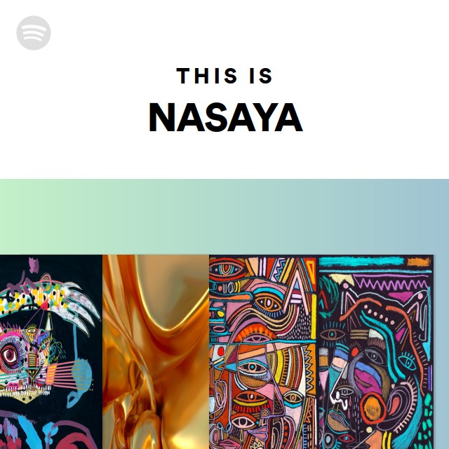 This Is NASAYA | Spotify Playlist