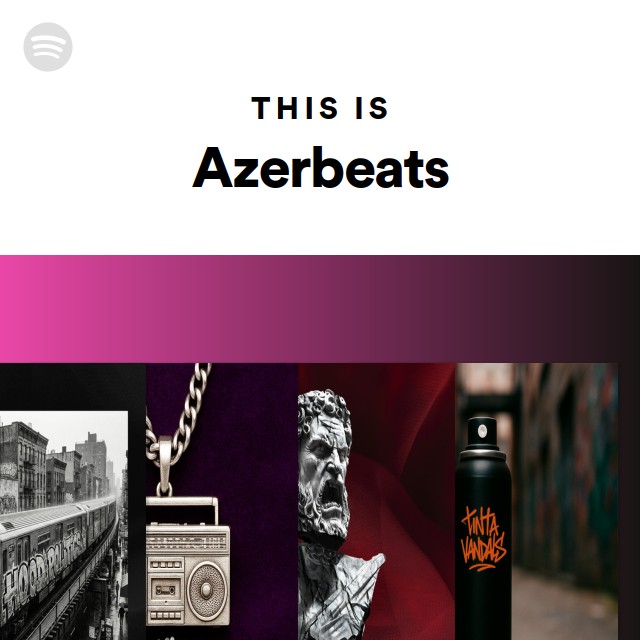This Is Azerbeats - playlist by Spotify | Spotify