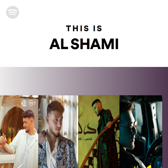 This Is AL SHAMI - playlist by Spotify | Spotify