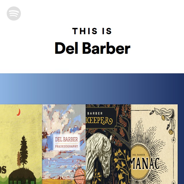 This Is Del Barber - playlist by Spotify | Spotify