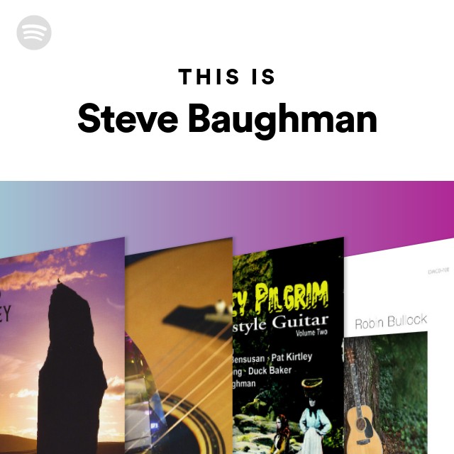 This Is Steve Baughman - playlist by Spotify | Spotify