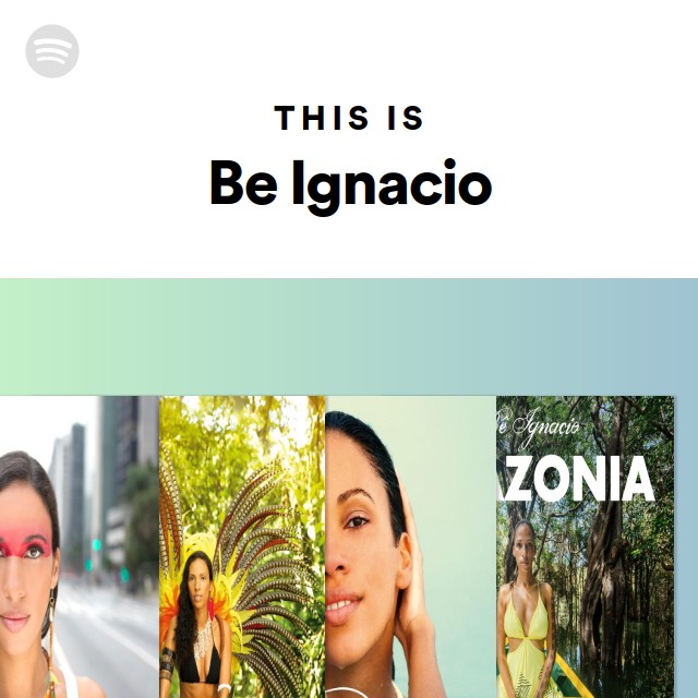 This Is Be Ignacio - playlist by Spotify | Spotify