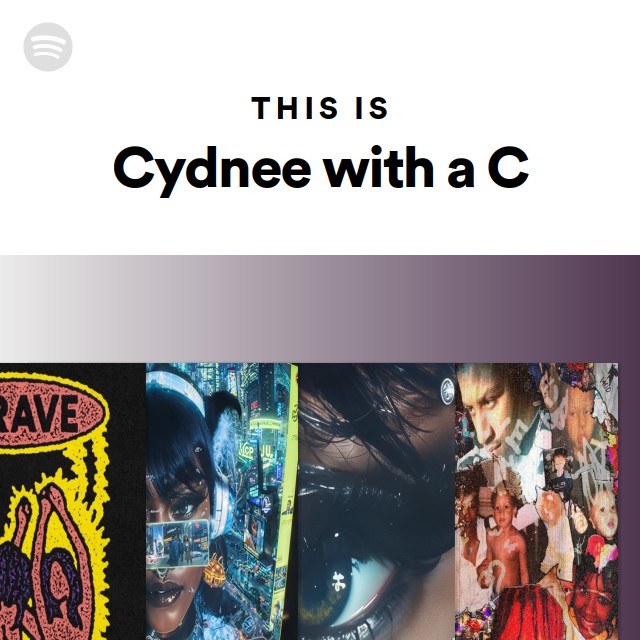 This Is Cydnee with a C | Spotify Playlist