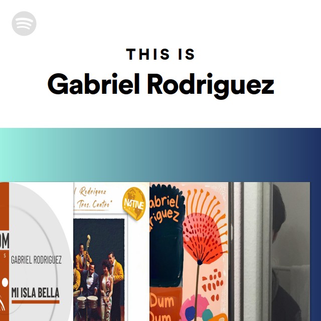 This Is Gabriel Rodriguez | Spotify Playlist