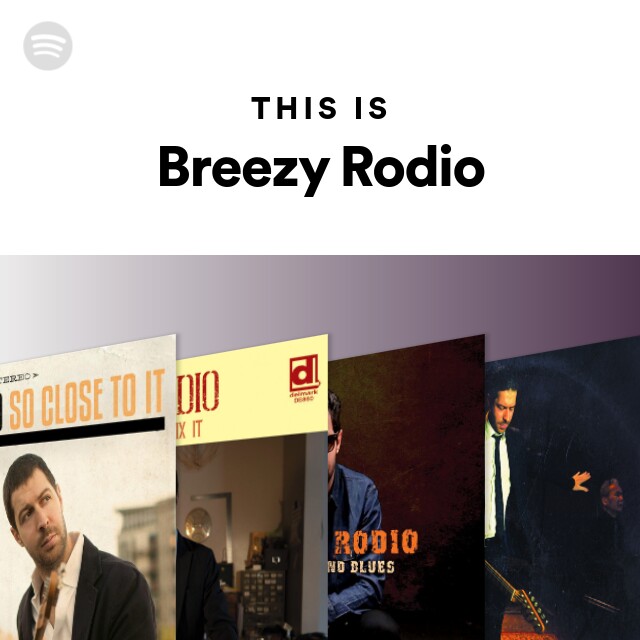 This Is Breezy Rodio | Spotify Playlist