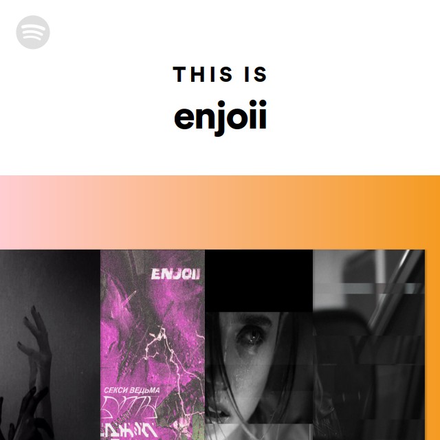 This Is enjoii - playlist by Spotify | Spotify