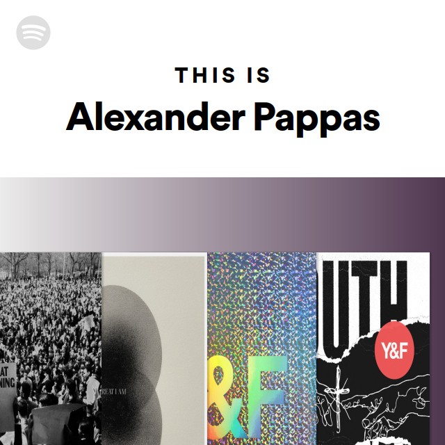 This Is Alexander Pappas | Spotify Playlist