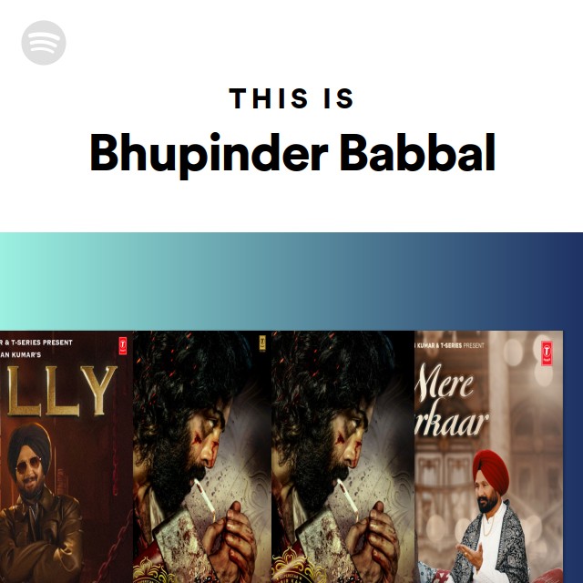 This Is Bhupinder Babbal - playlist by Spotify | Spotify