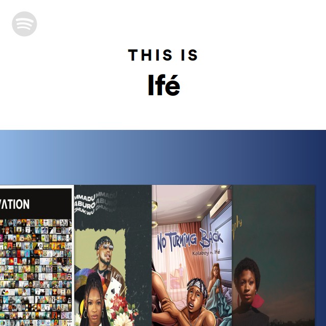 This Is Ifé - playlist by Spotify | Spotify