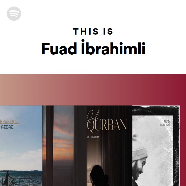 This Is Fuad İbrahimli - playlist by Spotify | Spotify
