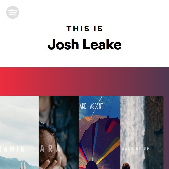 This Is Josh Leake - playlist by Spotify | Spotify