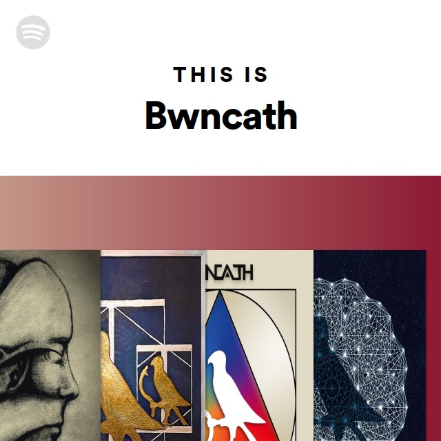 This Is Bwncath - playlist by Spotify | Spotify
