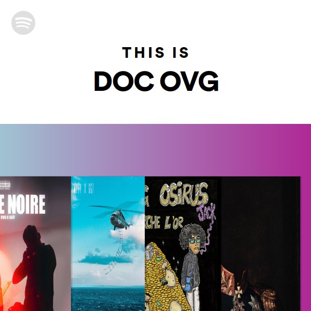 This Is DOC OVG - playlist by Spotify | Spotify