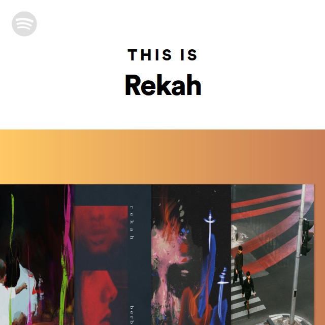 This Is Rekah | Spotify Playlist