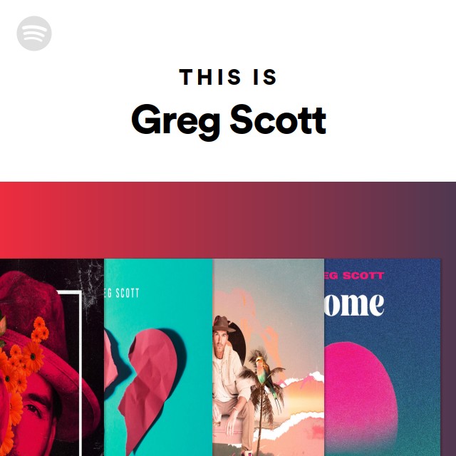 This Is Greg Scott - playlist by Spotify | Spotify