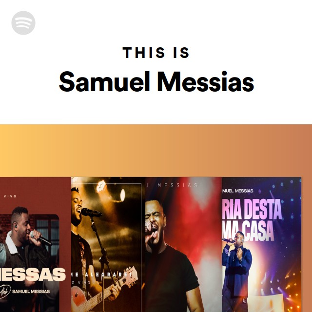 This Is Samuel Messias - playlist by Spotify | Spotify