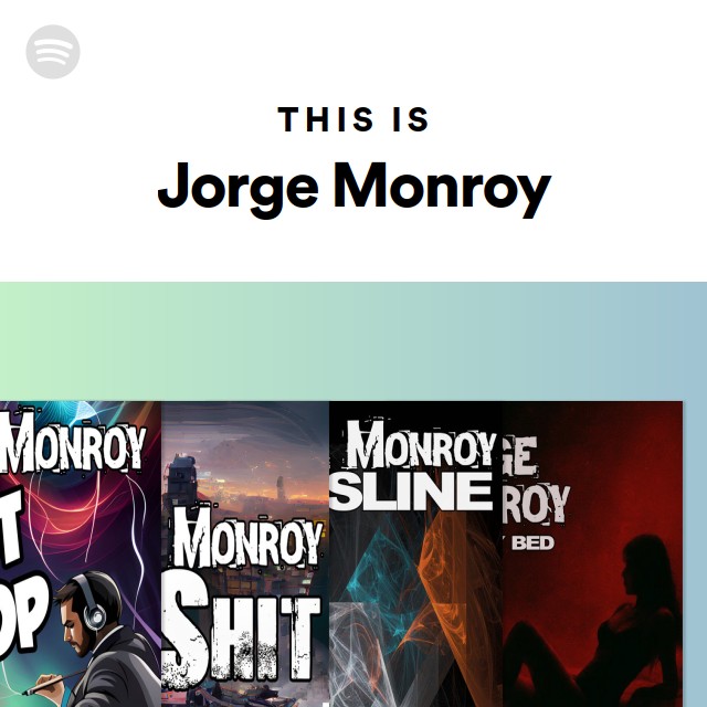 This Is Jorge Monroy | Spotify Playlist