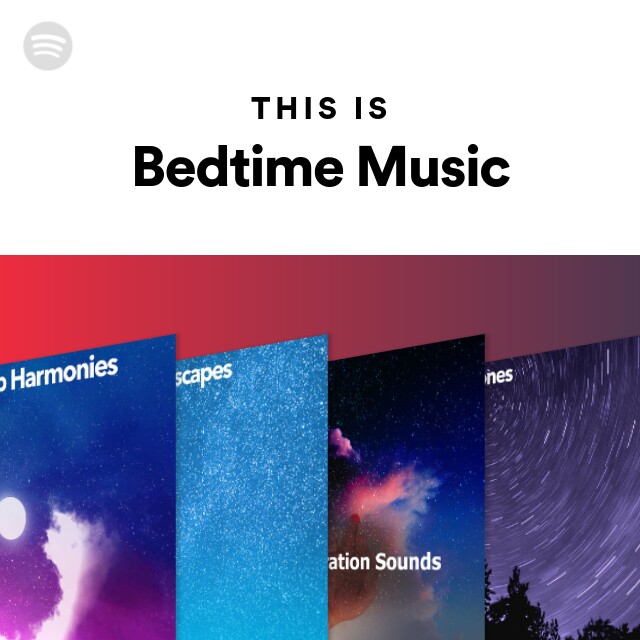 This Is Bedtime Music - playlist by Spotify | Spotify