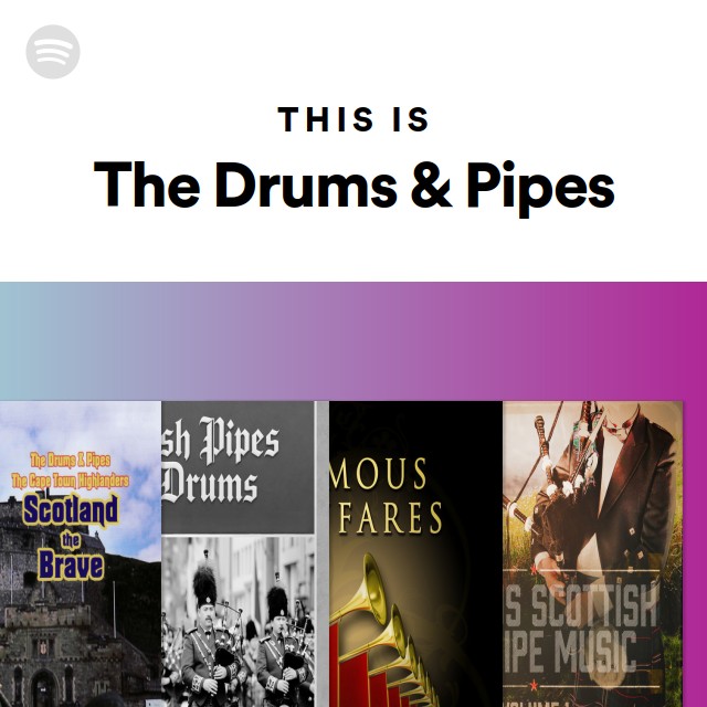 This Is The Drums & Pipes | Spotify Playlist