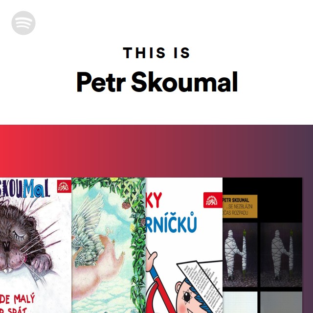This Is Petr Skoumal - playlist by Spotify | Spotify