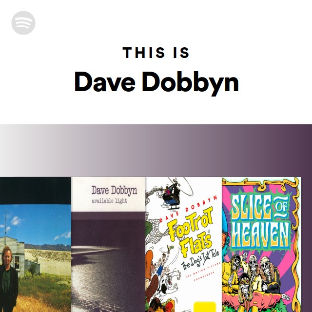 This Is Dave Dobbyn - playlist by Spotify | Spotify