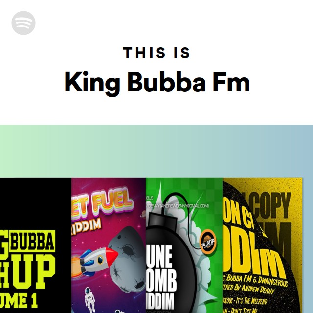 This Is King Bubba Fm - playlist by Spotify | Spotify