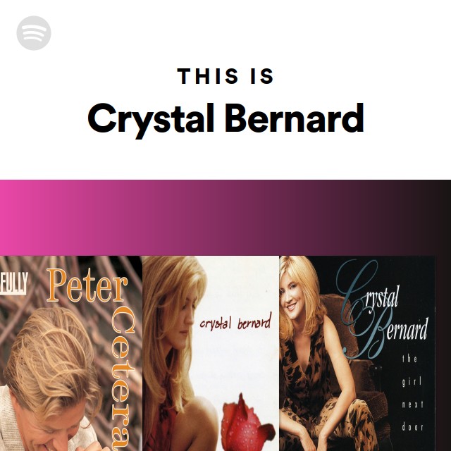 This Is Crystal Bernard | Spotify Playlist