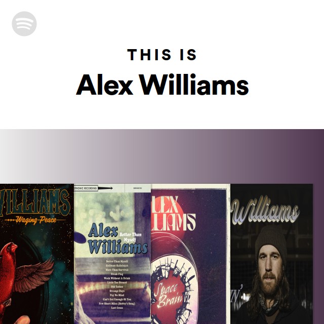 This Is Alex Williams - playlist by Spotify | Spotify