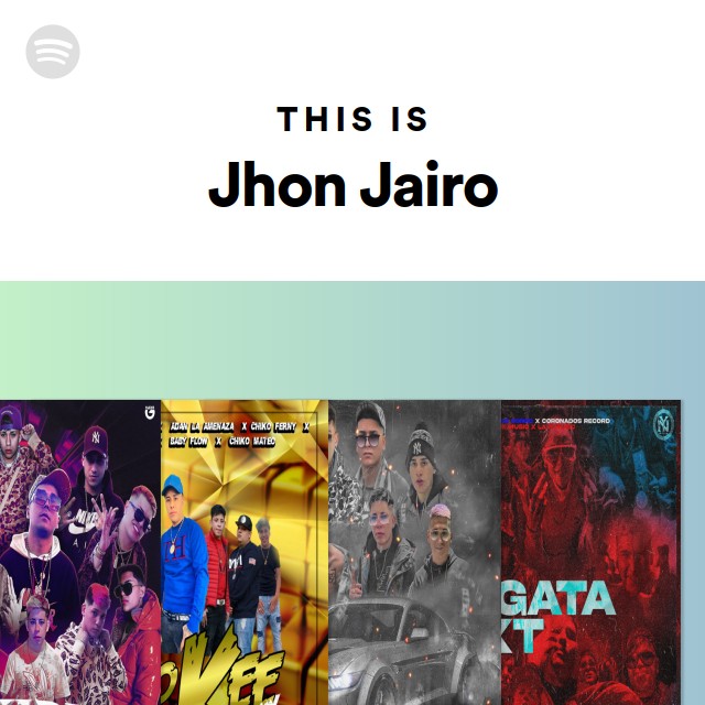 This Is Jhon Jairo - playlist by Spotify | Spotify