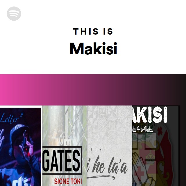 This Is Makisi | Spotify Playlist